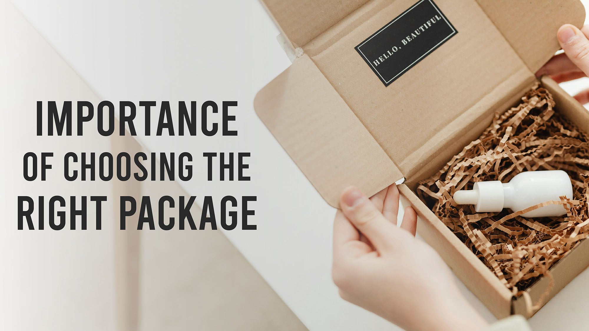 Importance of Choosing The Right Package – suprpack.com